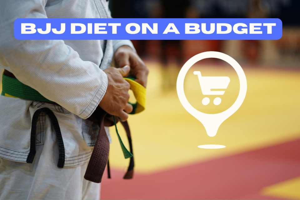 BJJ Diet on a Budget (Infographic meal plan and recipes included) | 2026