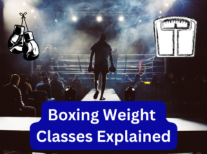 Boxing Weight Classes Ultimate Guide (Plus FAQ) | 2025